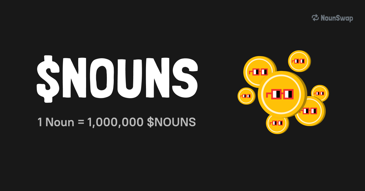 $NOUNS | Nouns DAO's ERC-20 Token Backed by Nouns NFTs