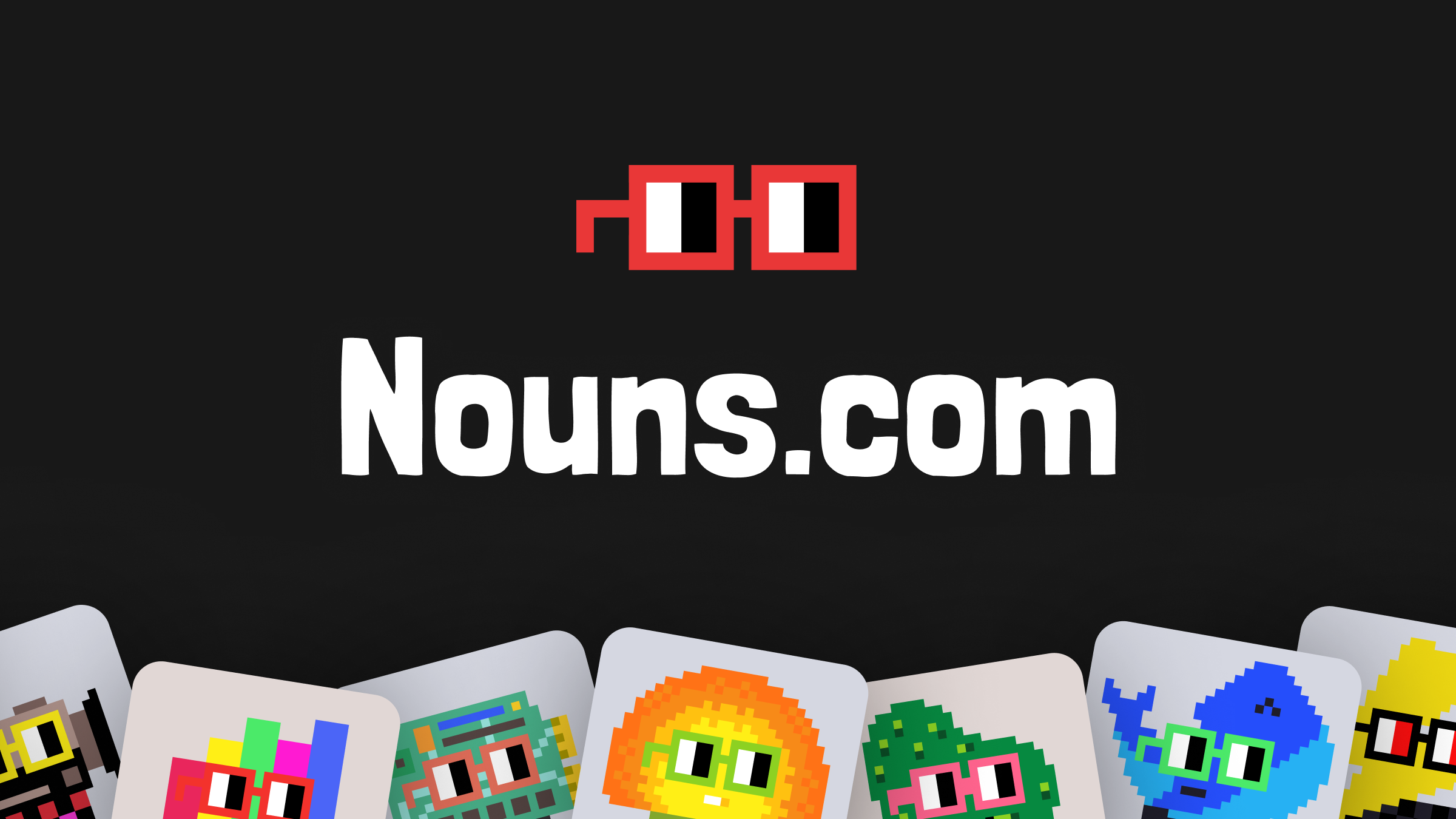 Nouns.com | Daily Nouns NFT Auctions & Nouns DAO Governance Hub